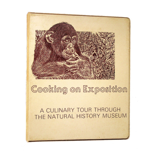Cooking on Exposition: A Culinary Tour Through The Natural History ...