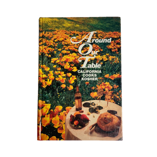 Around Our Table: California Cooks Kosher | Archive Cooking