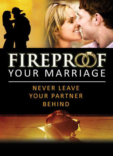Fireproof Your Marriage (2009) | CCC