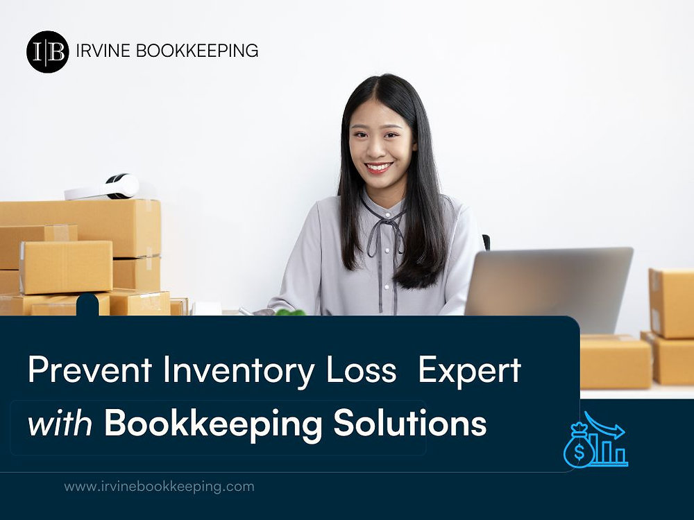 Prevent Inventory Loss with Expert Bookkeeping Solutions