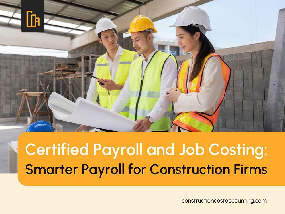 Turning Construction Payroll Data into Accurate Job Costing