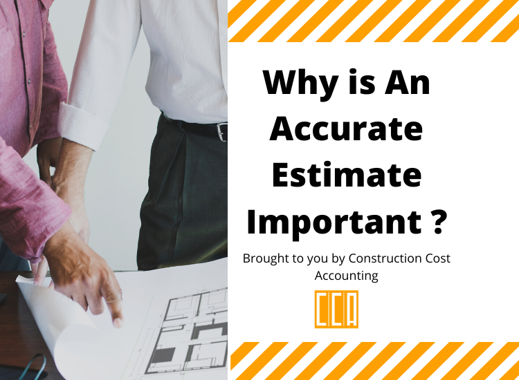 Why is An Accurate Estimate Important in Construction Accounting?