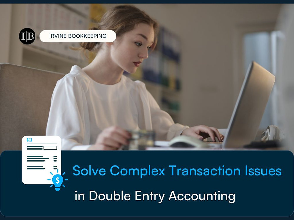 Solve Complex Transaction Issues in Double-Entry Accounting