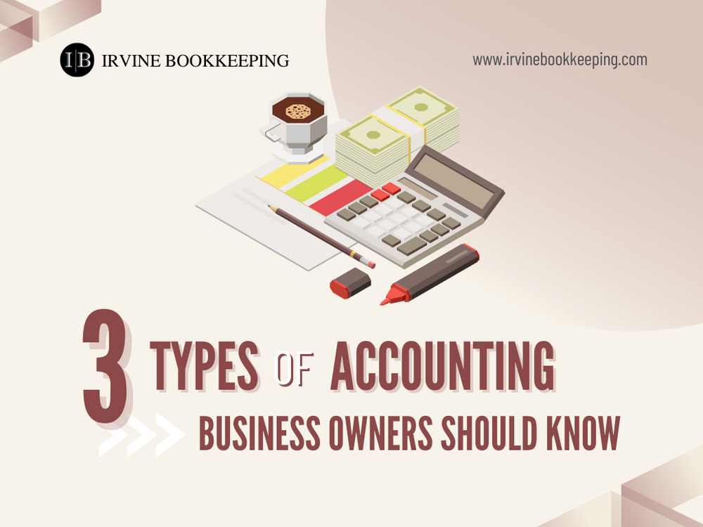 3 Types of Accounting in Small Business