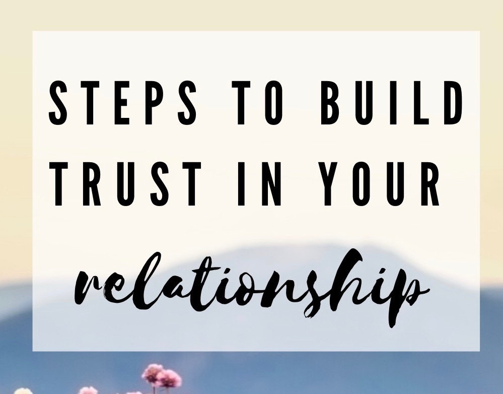 How to build trust in a relationship