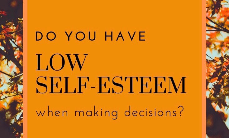 The link between self-esteem & decision-making