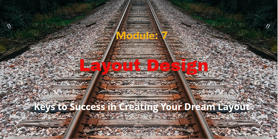 Module 7 : Layout Design | Garden Railway Guide