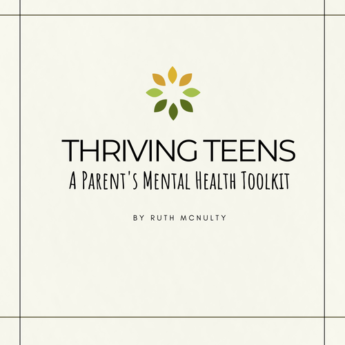 Thriving Teens - A Parents Mental Health Toolkit ONLINE COURSE | Thrive ...
