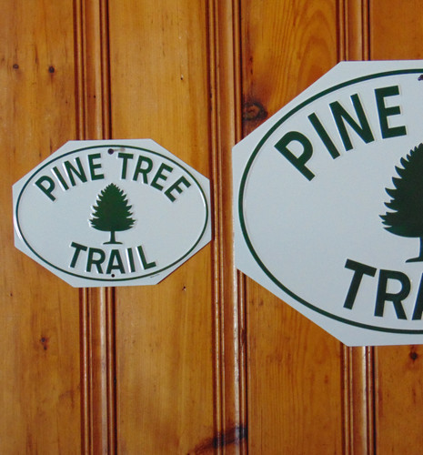 Replica, half size embossed 10.75" x 8" Pine Tree Trail sign Made in U ...