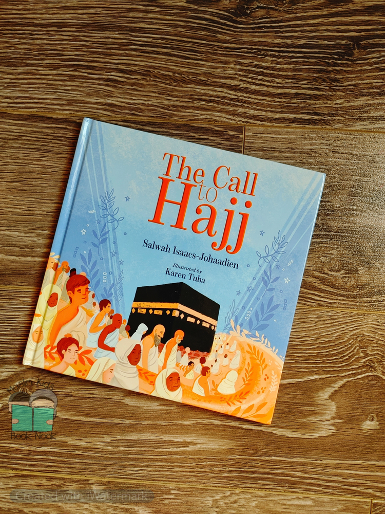 The Call to Hajj by Salwa Isaacs-Johaadien - All About Islam And Its ...
