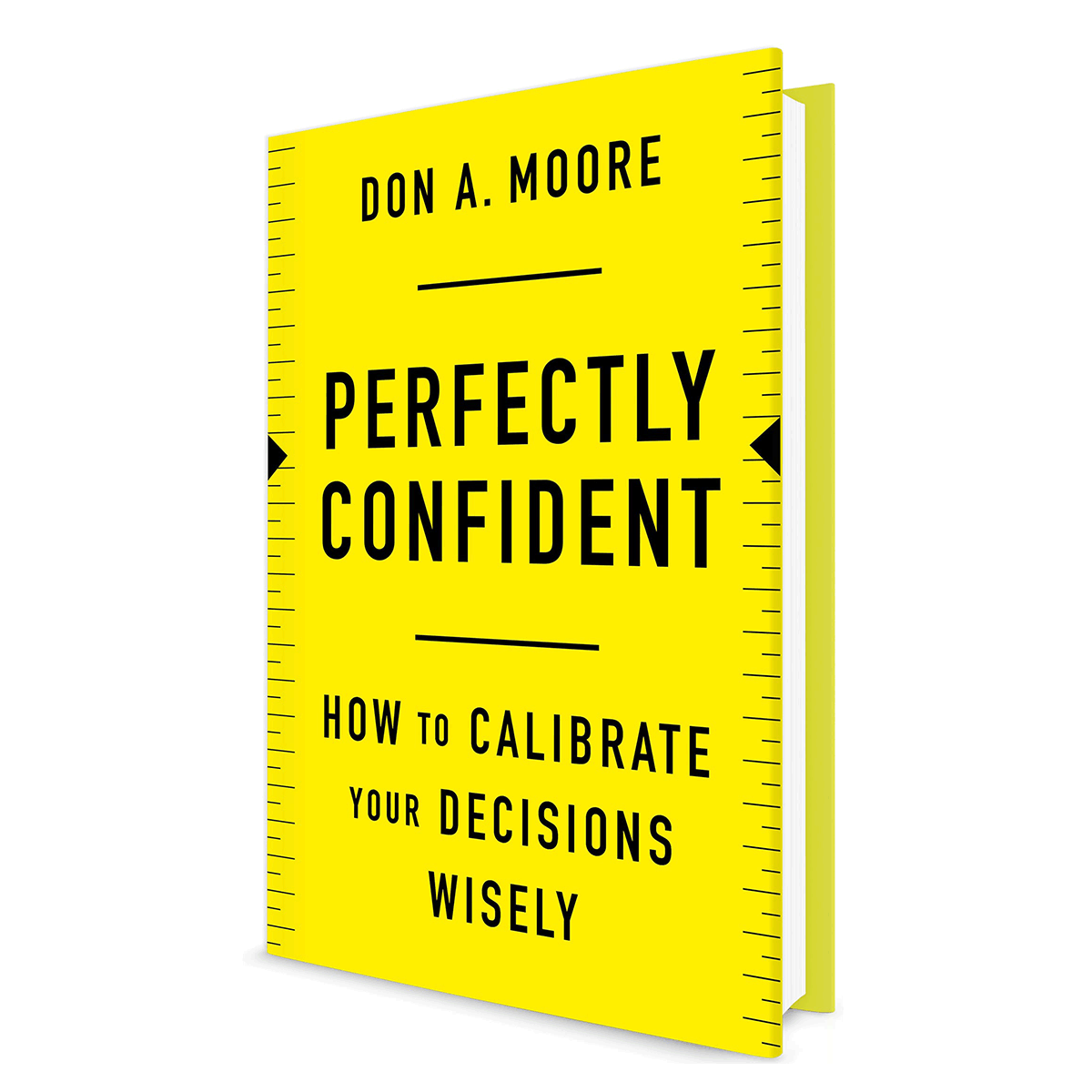 Perfectly Confident: How to Calibrate Your Decisions Wisely ...