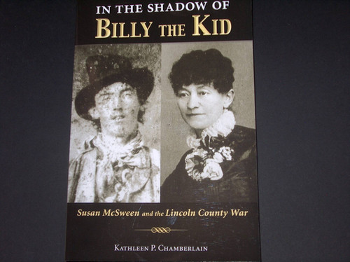 In the Shadow of Billy the Kid, Susan McSween and the Lincoln County ...