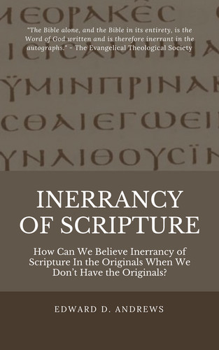 INERRANCY OF SCRIPTURE How Can We Believe Inerrancy of Scripture In the Original | Christian Pub ...