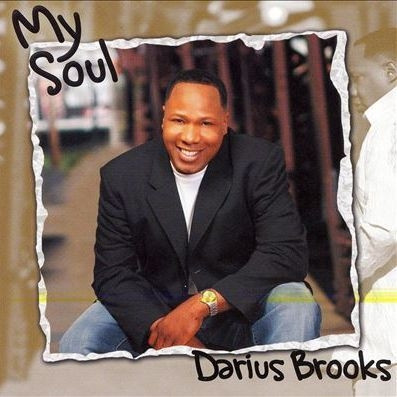 CD: My Soul by Darius Brooks | Grace Central Church