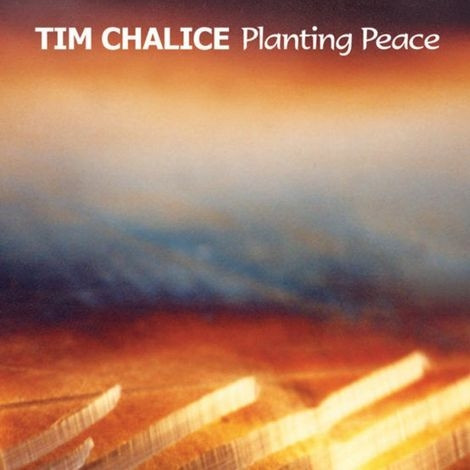 Planting Peace (CD) | timchalice.com