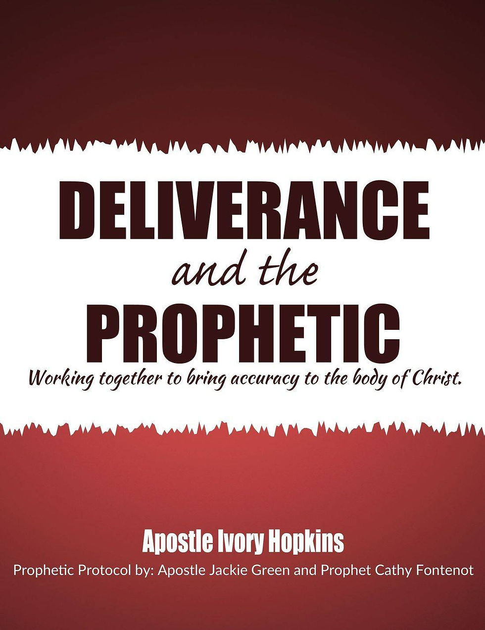 Deliverance and The Prophetic New book by Apostle Dr. Ivory Hopkins ...