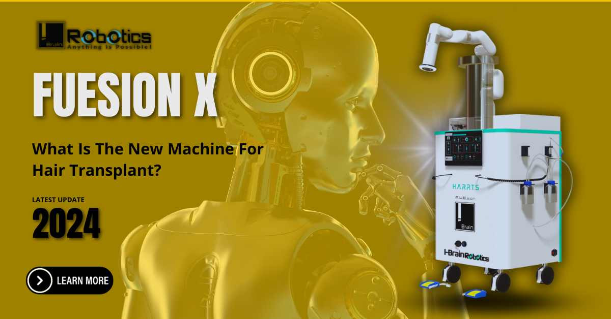 The new machine for hair transplant - FUEsion X 3.0 Robotic Hair ...