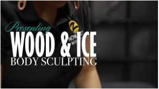 Wood & Ice Body Sculpting