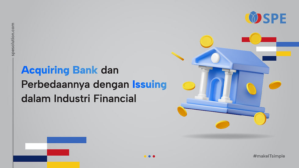 Acquiring Bank : Perbedaannya dengan Issuing Bank dalam Industri Financial