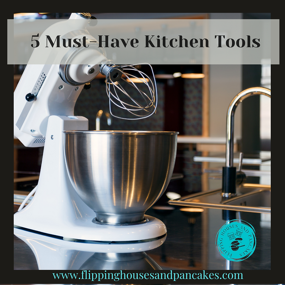 5 Must-Have Kitchen Tools