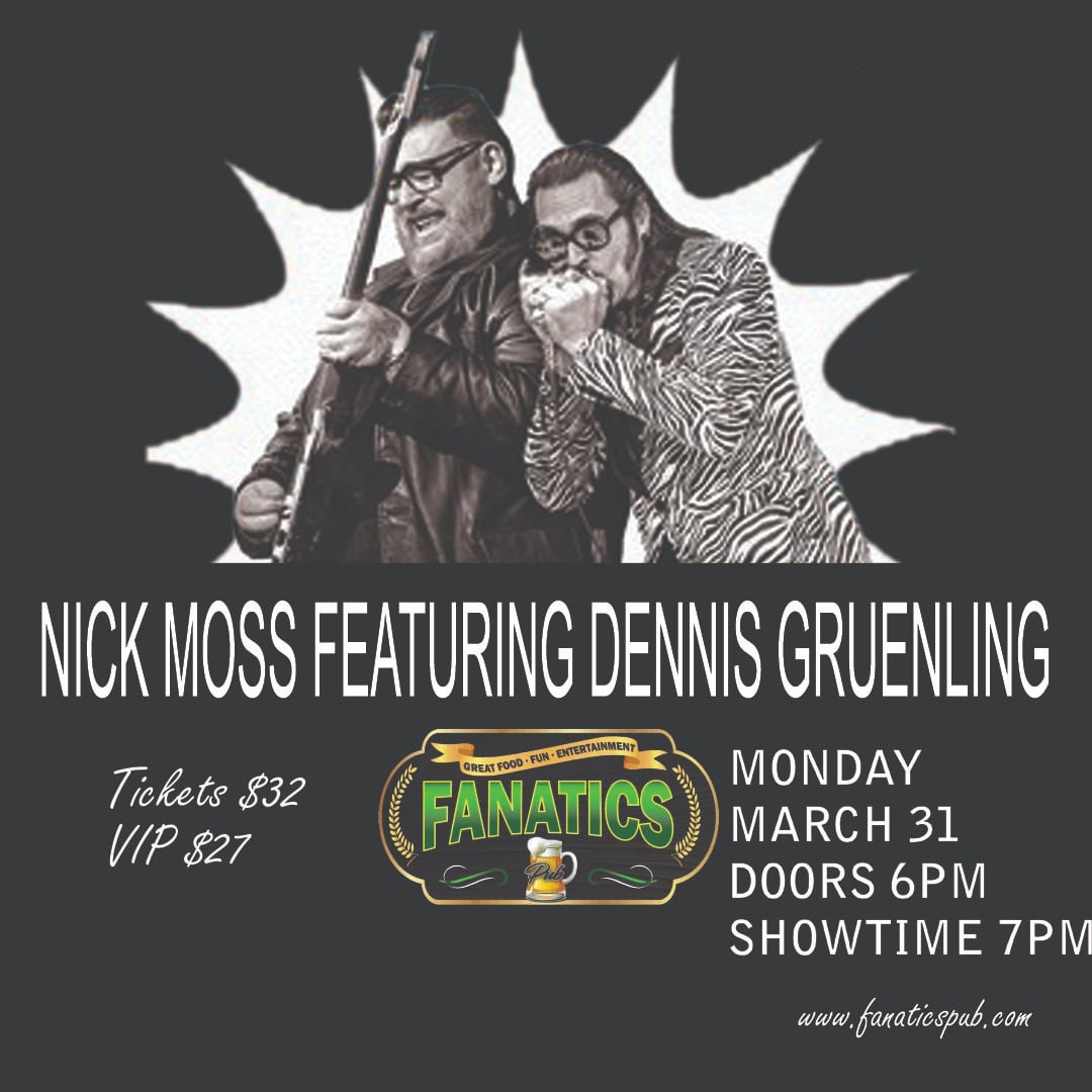 The Nick Moss Band ft. Dennis Gruenling | Fanatics Pub
