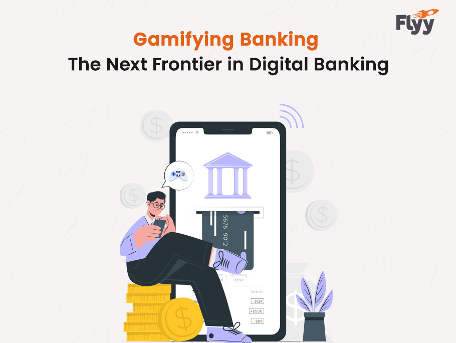 Gamifying Banking : The Next Frontier in Digital Banking