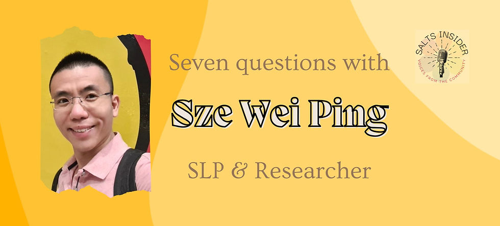Seven questions with Sze Wei Ping, SLP and researcher