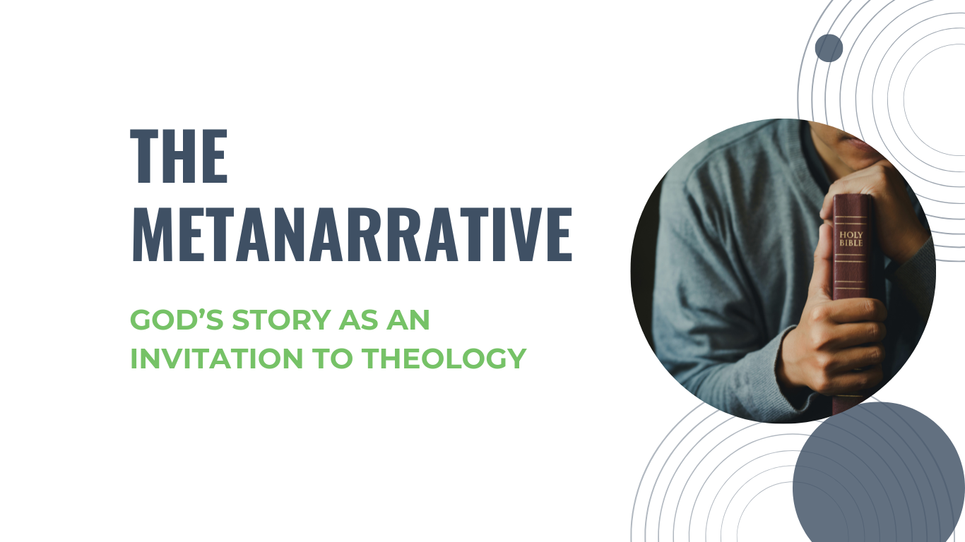 Grace Discipleship Academy, The Metanarrative of the Bible | Grace ...