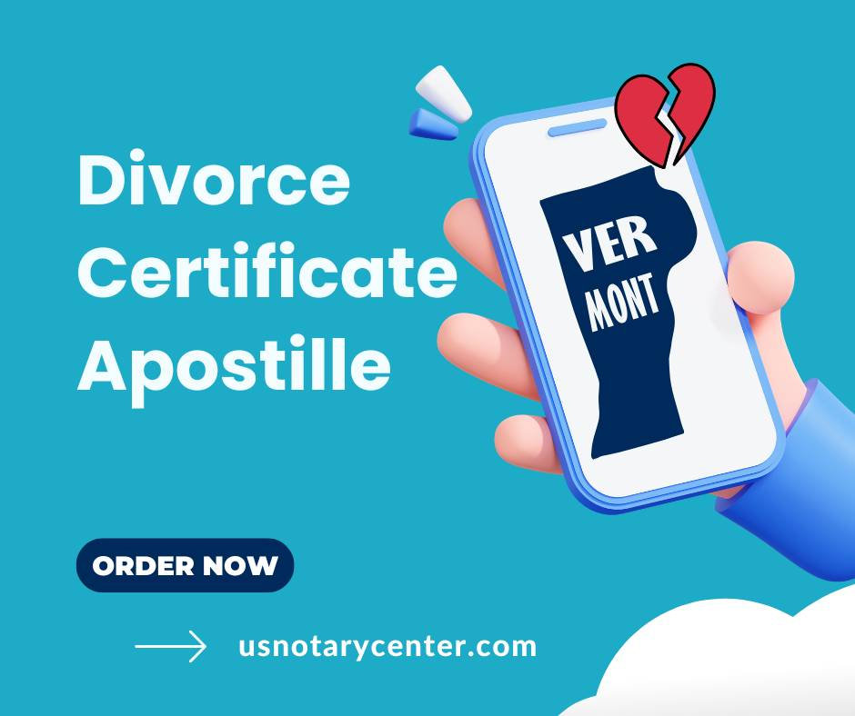 Vermont Divorce Certificate Apostille Process
