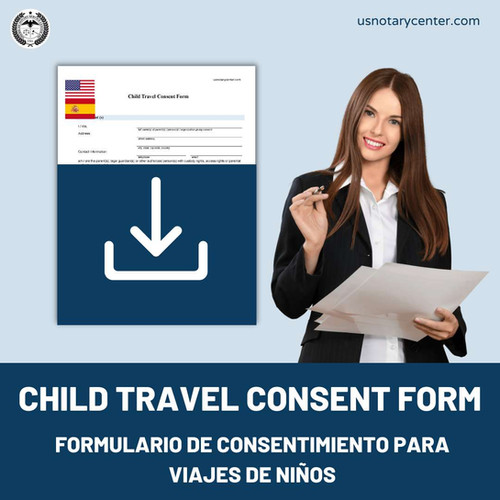 Child Travel Consent Form Template - English & Spanish | USNotaryCenter
