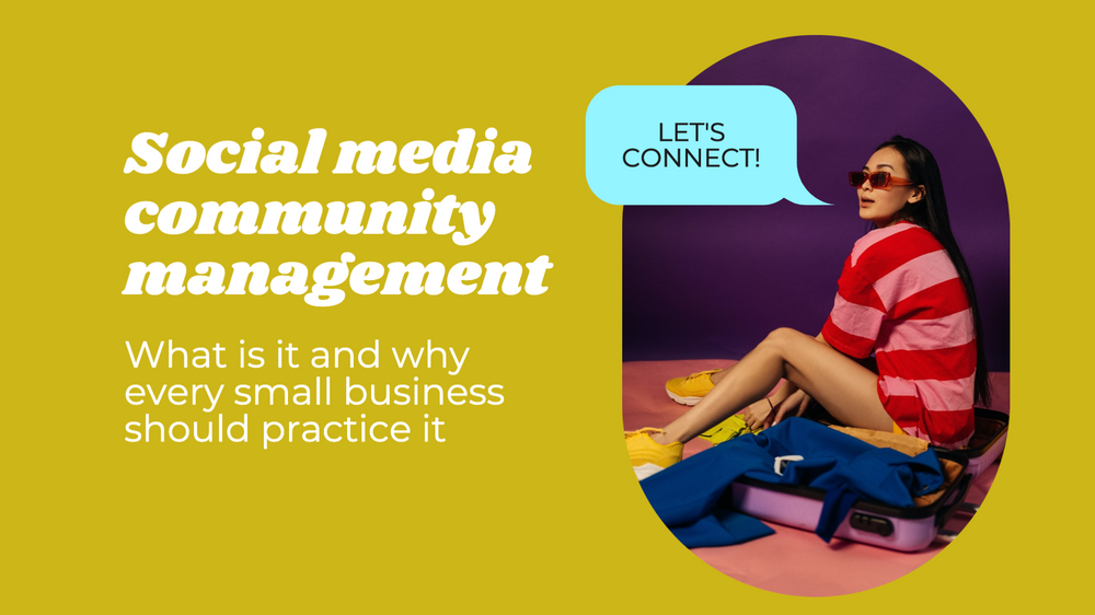 Social media community management: What is it and why every small ...