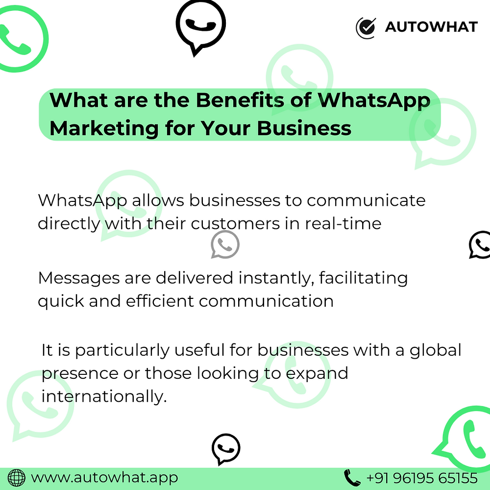 What are the Benefits of WhatsApp Marketing for Your Business