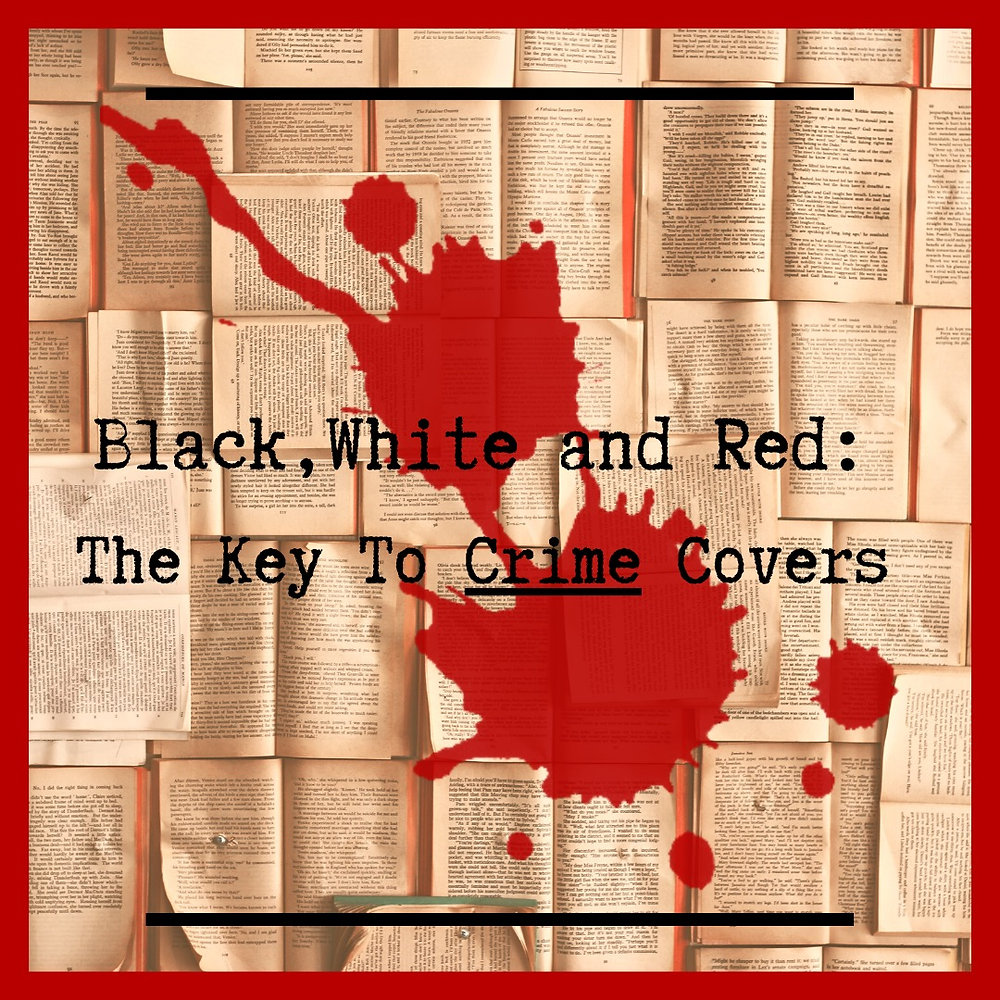 Black, White and Red: The Key to Crime Covers
