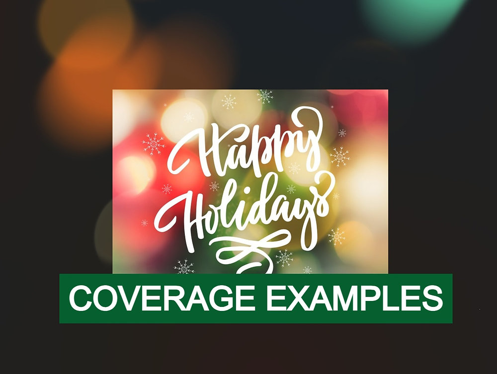 2023 Holiday Coverage Examples