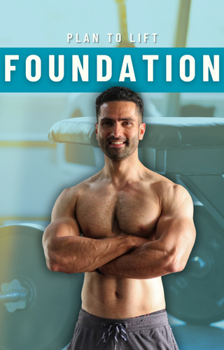 Foundation Workout Program | Plan to Lift INTL.