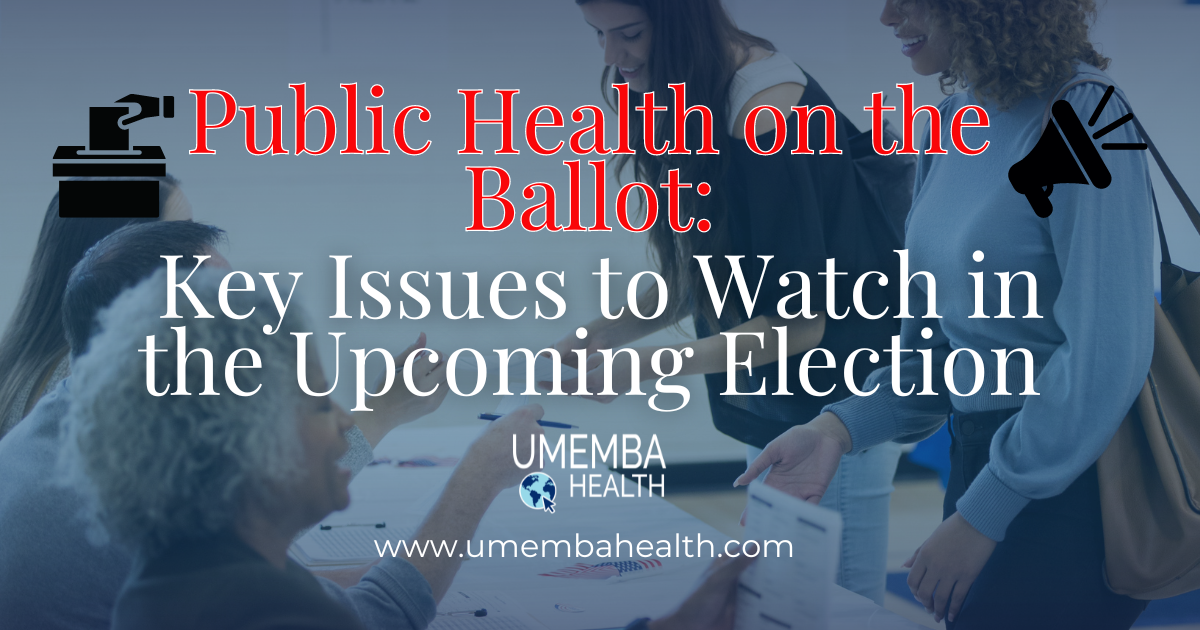 Public Health on the Ballot: Key Issues to Watch in the Upcoming Election