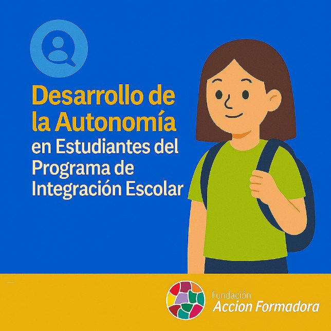 🧠 Autonomía en Estudiantes del Programa de Integración Escolar (PIE ...