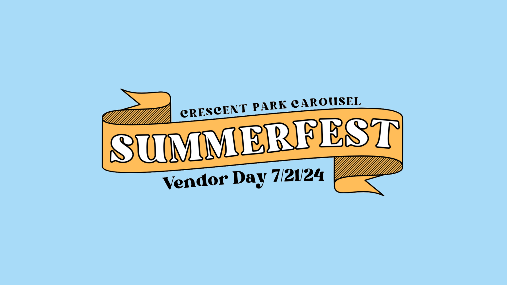 SUMMERFEST '24 - Vendor Day | Crescent Park