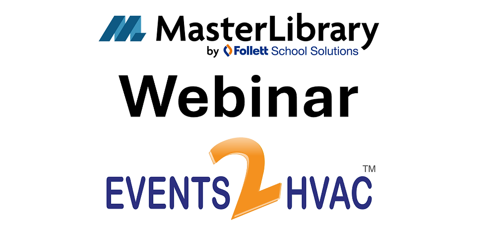 Webinar: Follett's Master Library and Events2HVAC