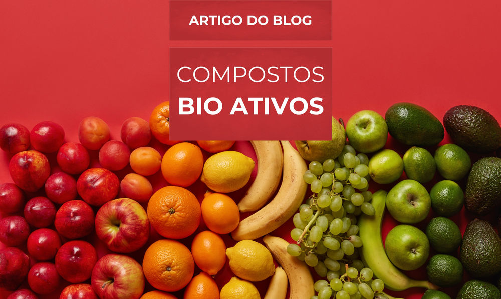 O que são compostos bioativos nos alimentos?