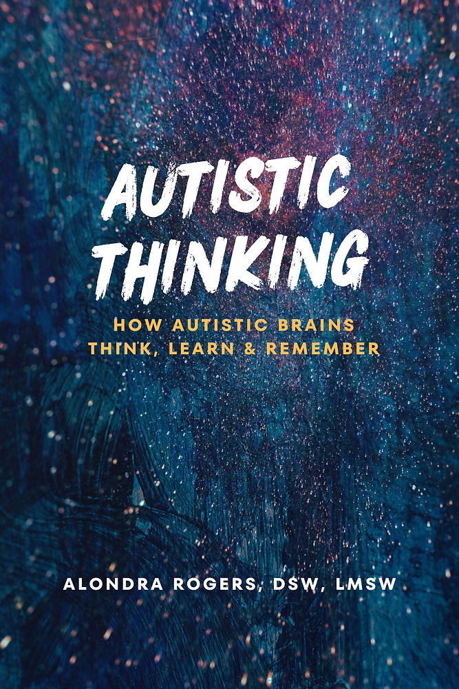 How Autistic People Think, Learn & Remember