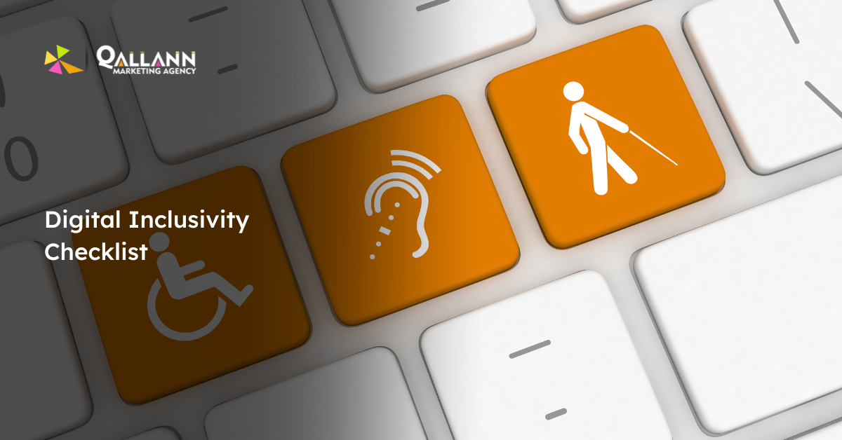 Digital Inclusivity Checklist | Qallann Marketing