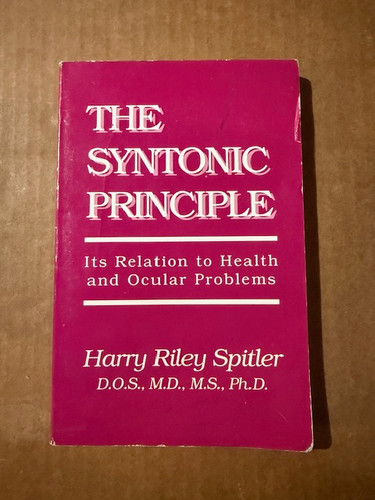 The Syntonic Principle: Its Relation to Health and Ocular Problems BOOK ...