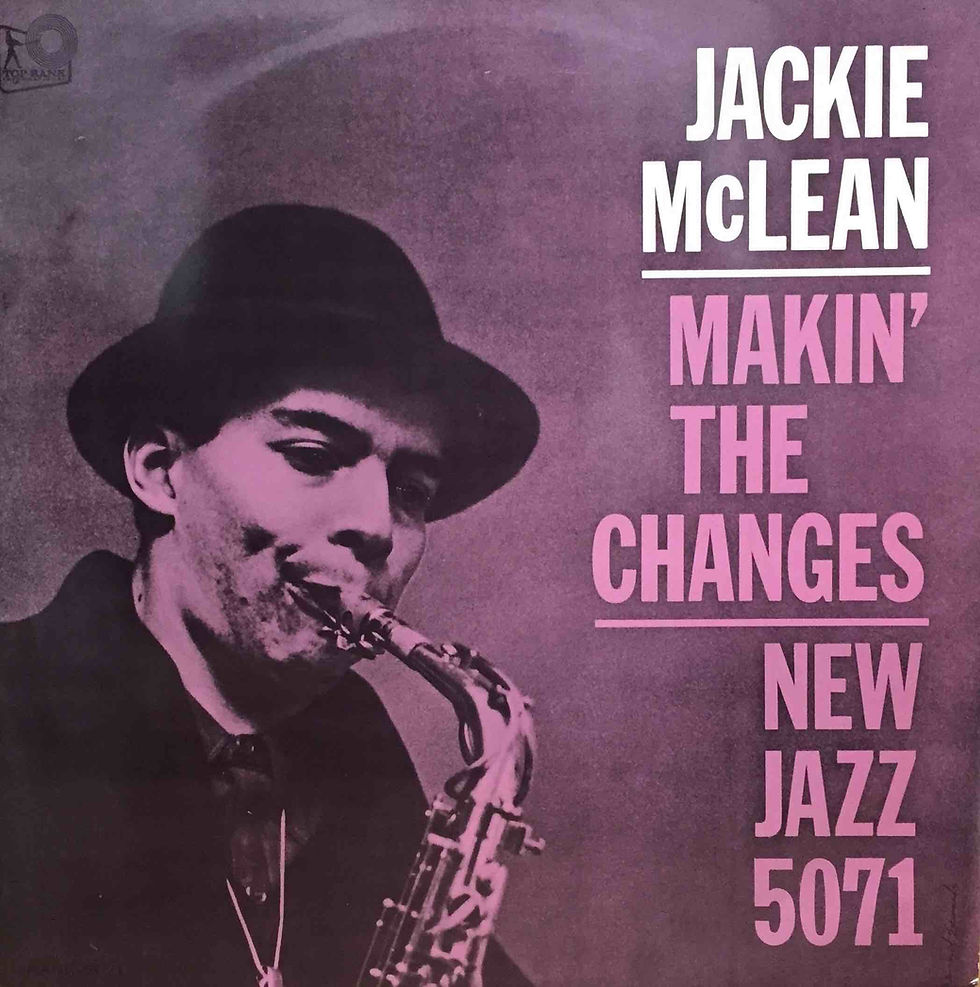 Jackie McLean – Makin' The Changes