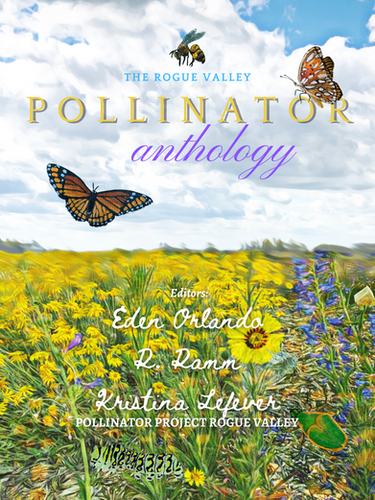 Pollinator Anthology - Special Edition! | pollinatorprojectroguevalley