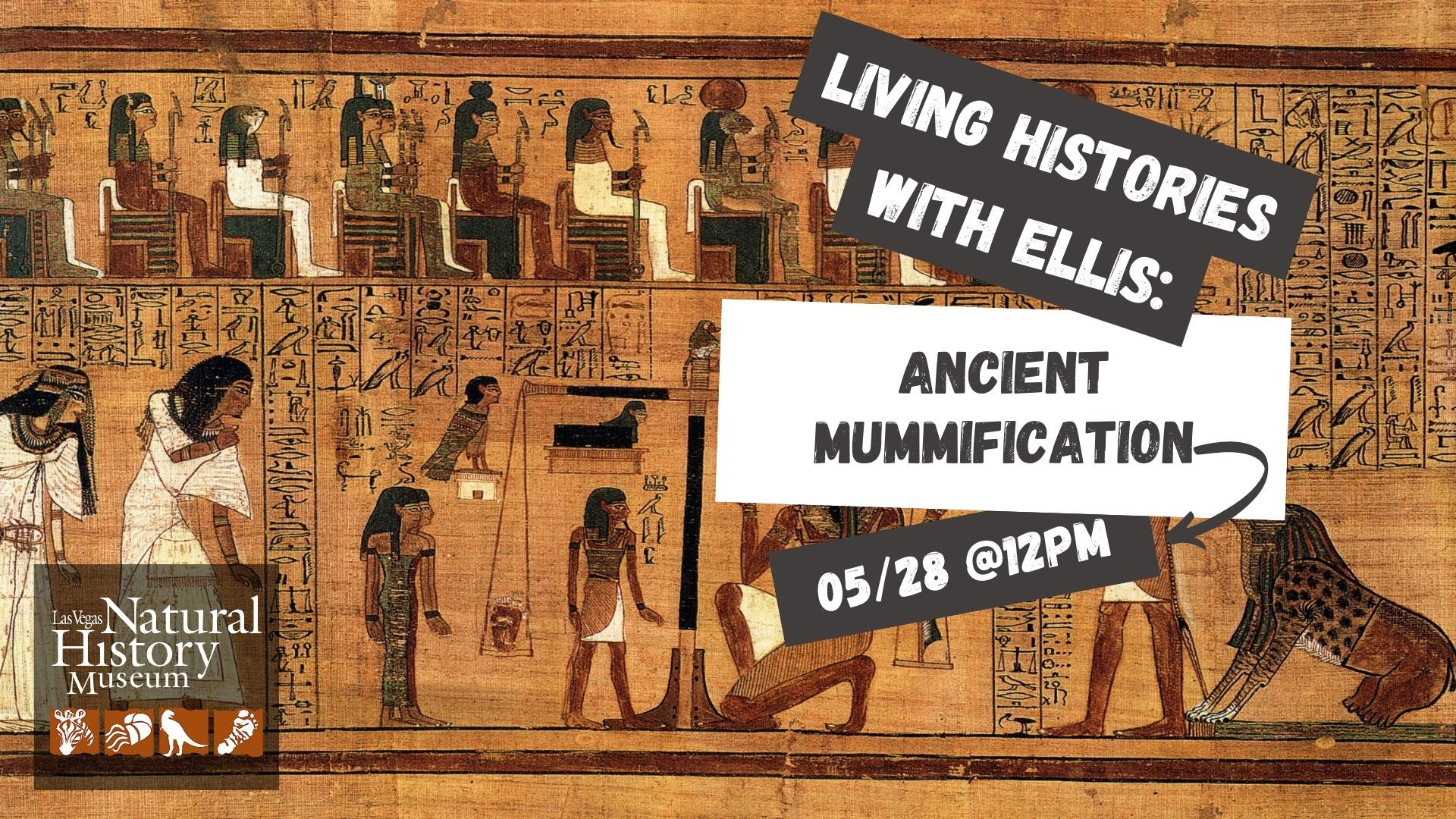 Living History: Ancient Mummification | Las Vegas NHM