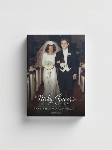 The Nicky Chavers Story (Volume 2): God's Hand on a Marriage | NC ...