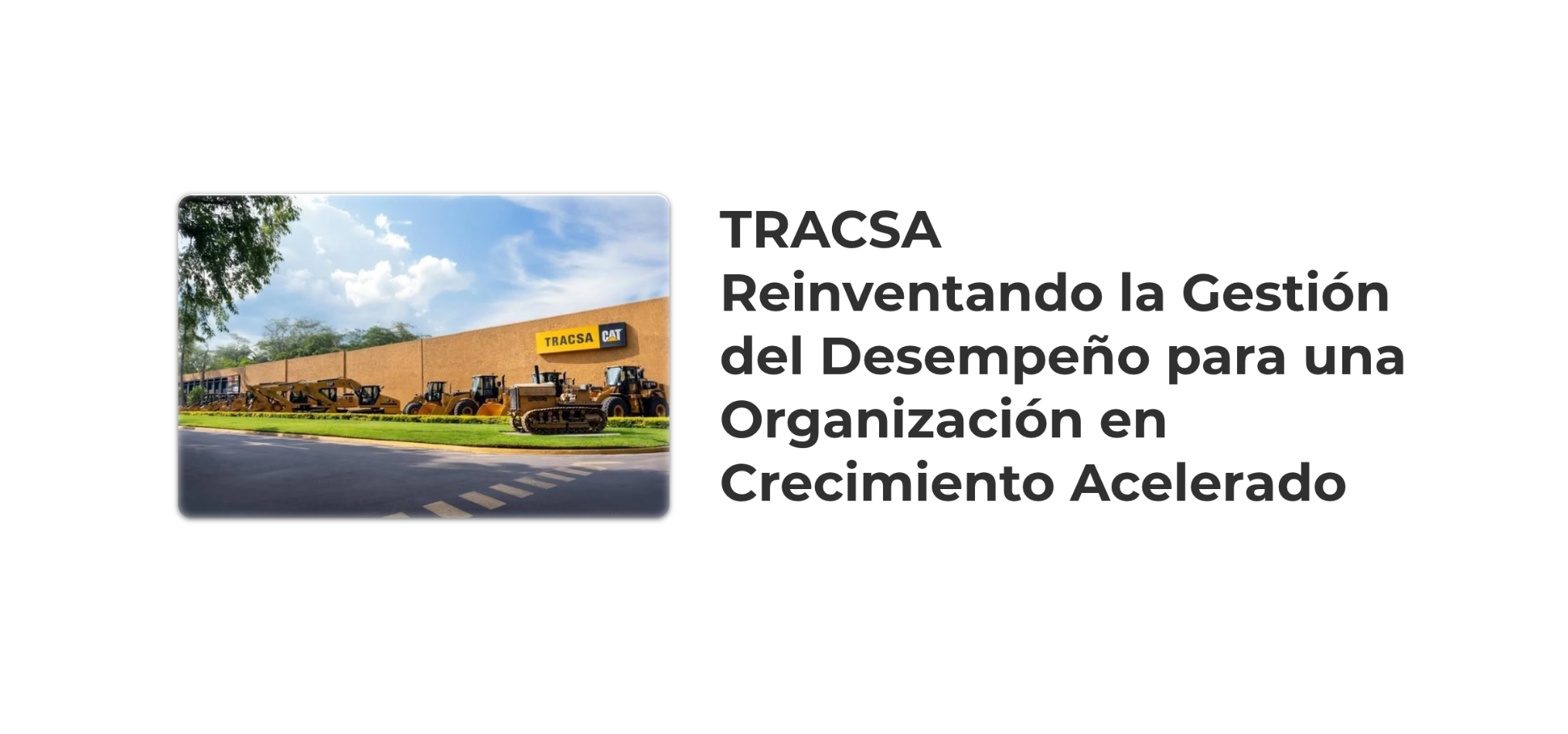 TRACSA: Gestión del Desempeño para una Organización en Crecimiento
