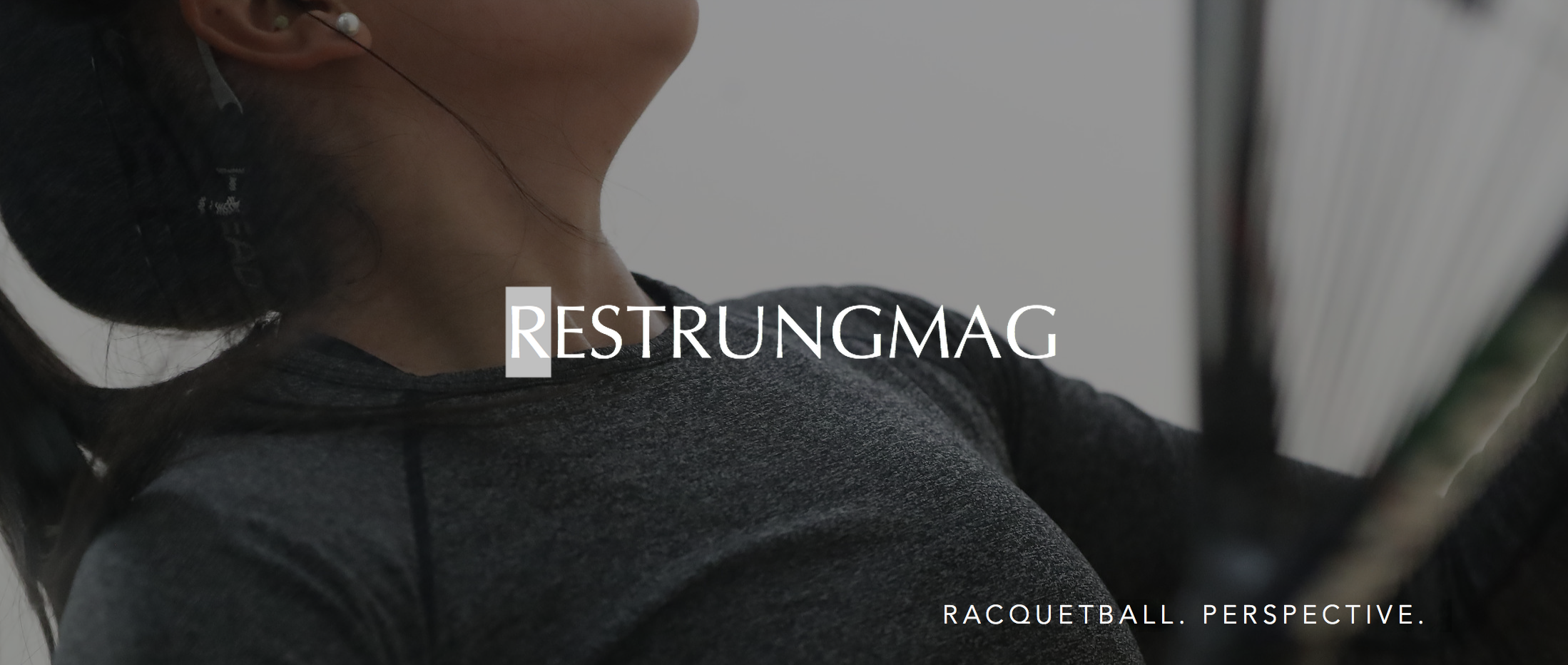 Restrung Magazine - Racquetball