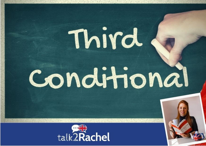 Como e quando usar a THIRD CONDITIONAL